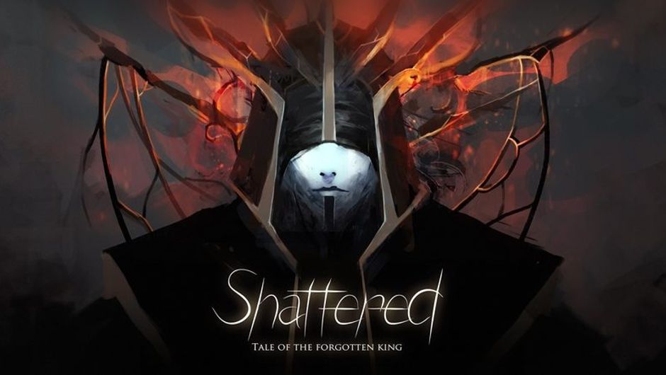 Shattered: Tale of the Forgotten King